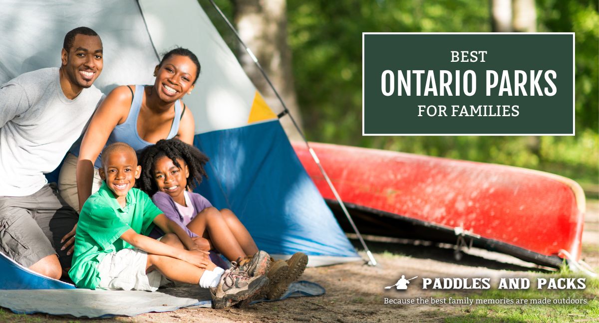Best Provincial Parks for Family Camping in Ontario (That Kids Will ...