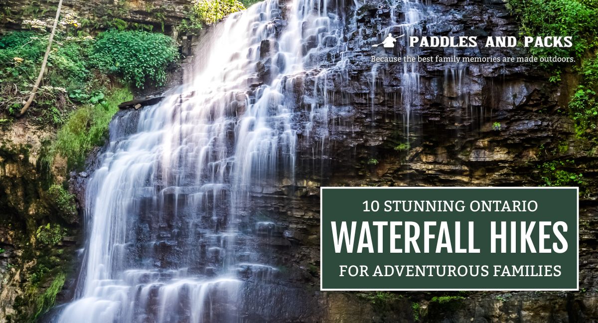 10 Stunning Waterfall Hikes in Ontario for Adventurous Families ...