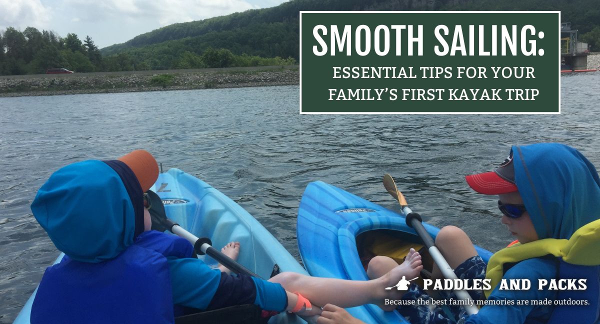 First-Time Canoeing and Kayaking with Kids: 10 Safety Tips for Smooth ...